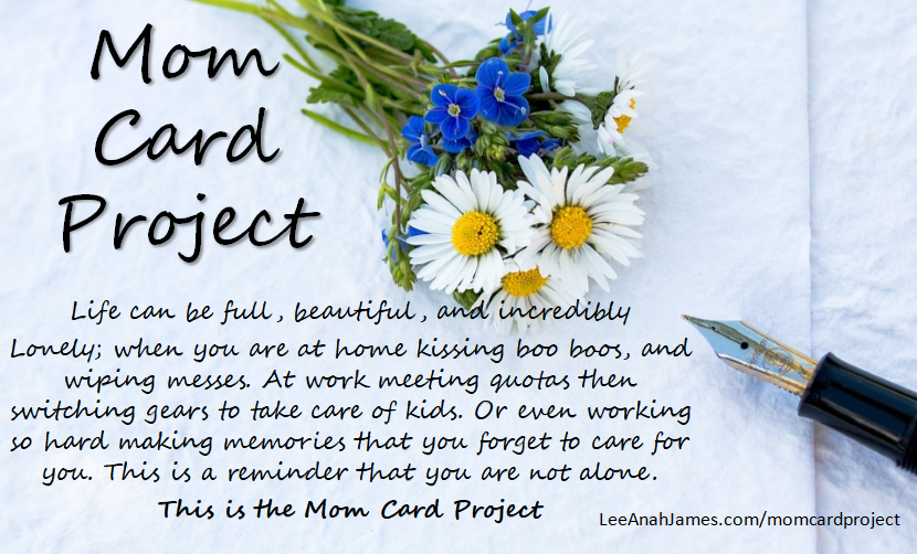 Mom Card Project – LeeAnah James